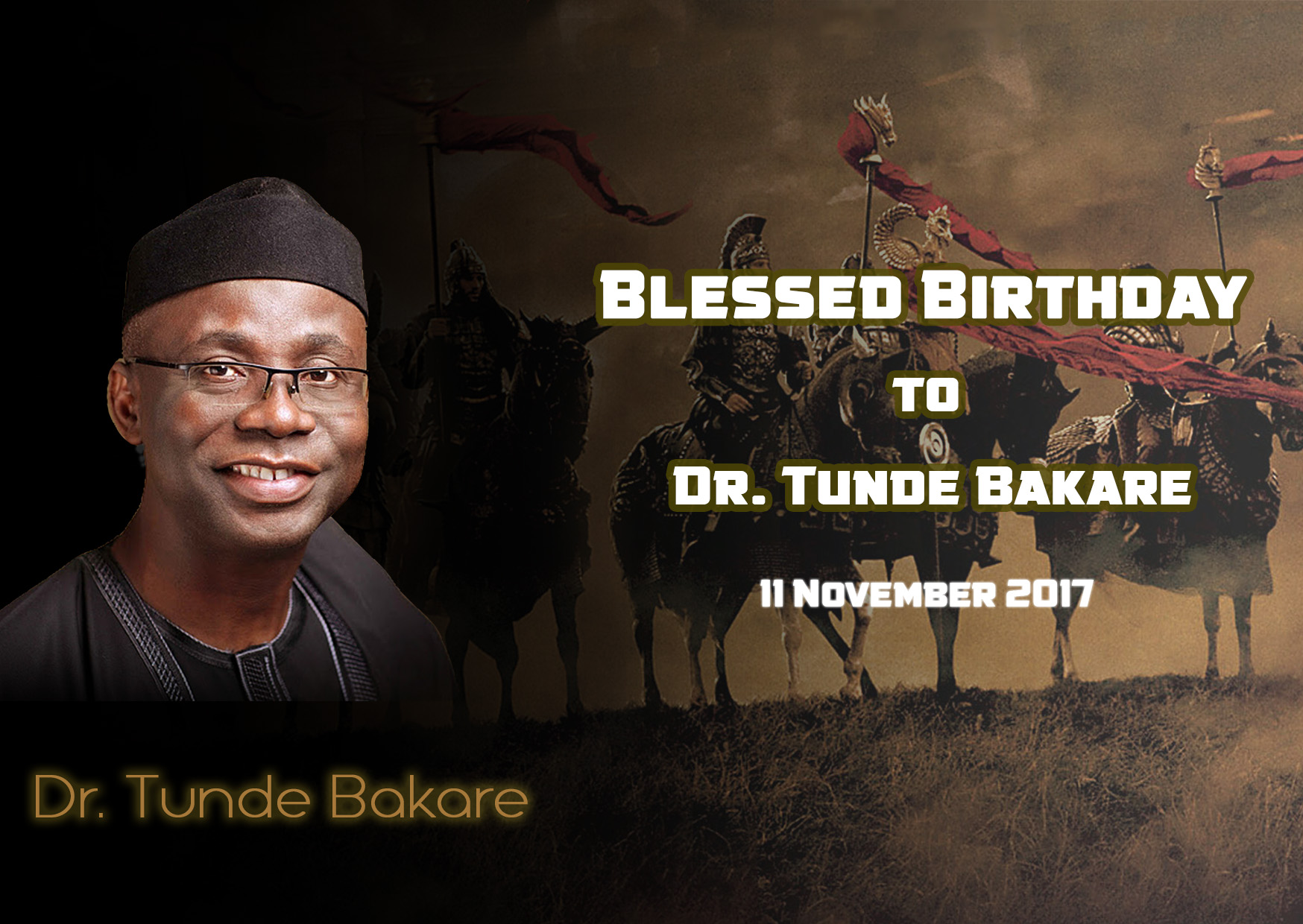 Blessed Birthday To Dr. Tunde Bakare - Dr Jonathan David